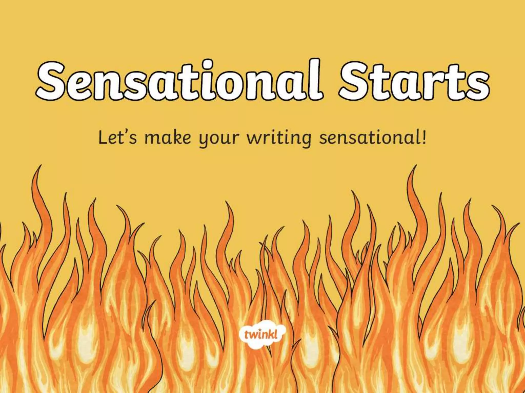 Sensational Starts - Persuasive Writing Techniques | PPT