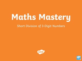 au-t2-m-1334-short-division-of-3-digit-numbers-powerpoint-australian.ppt