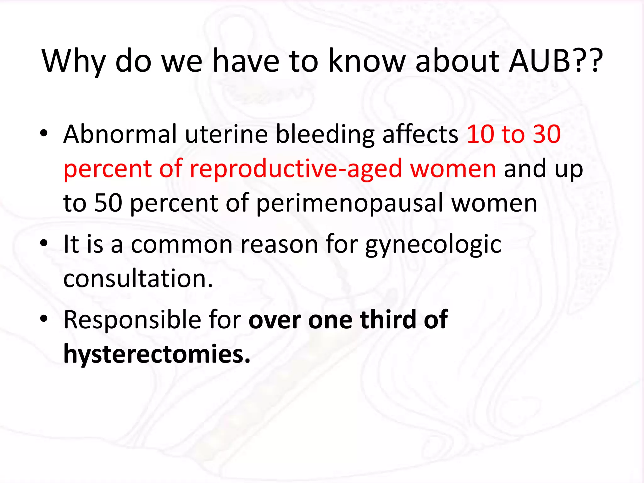 AUB : Definition, Epidemology and Causes | PPTX | Pregnancy | Reproductive Health