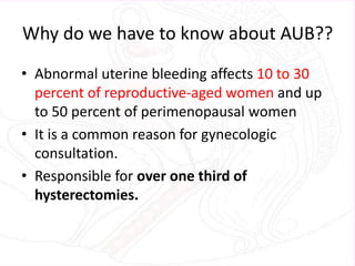 AUB : Definition, Epidemology and Causes | PPTX | Pregnancy ...