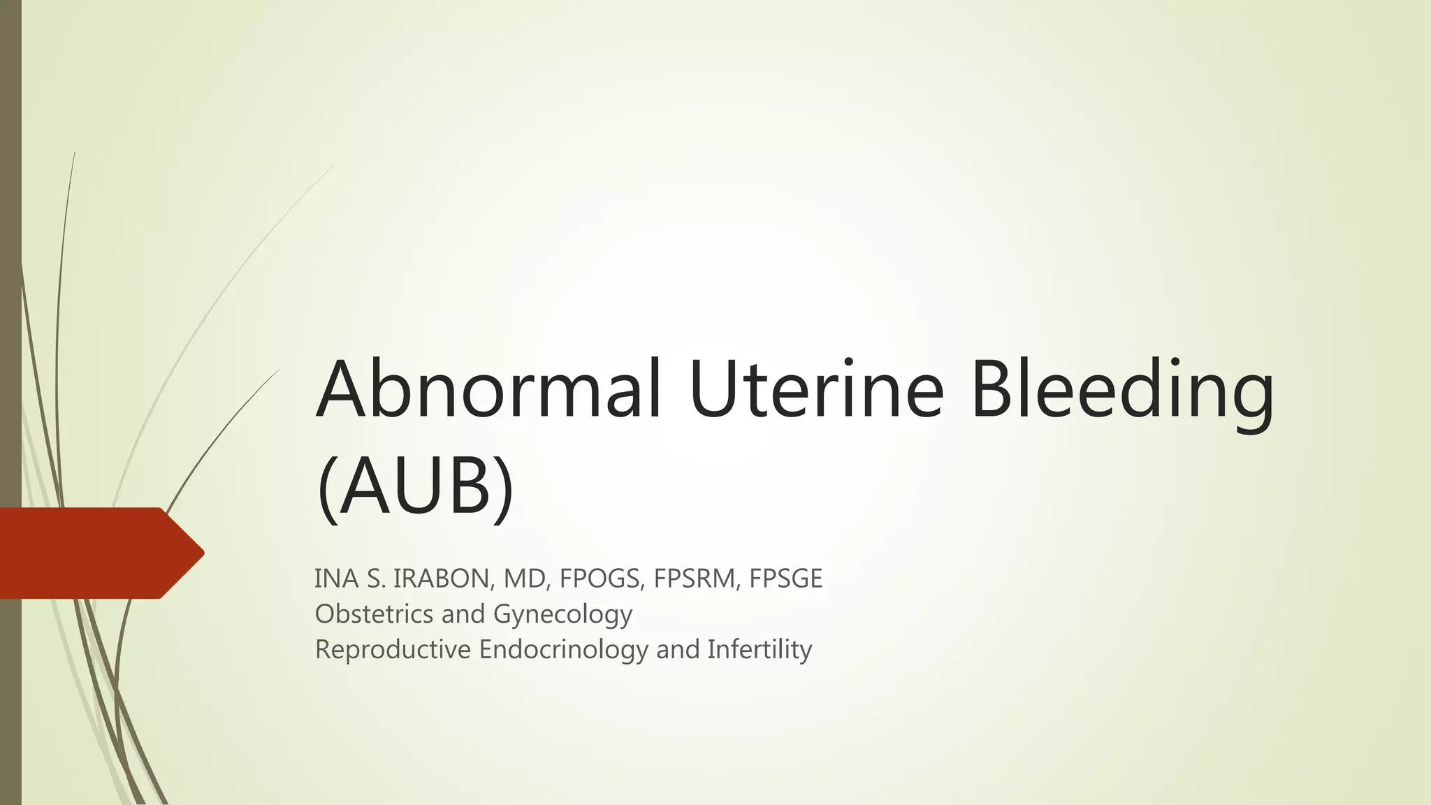 Abnormal Uterine Bleeding | PPTX