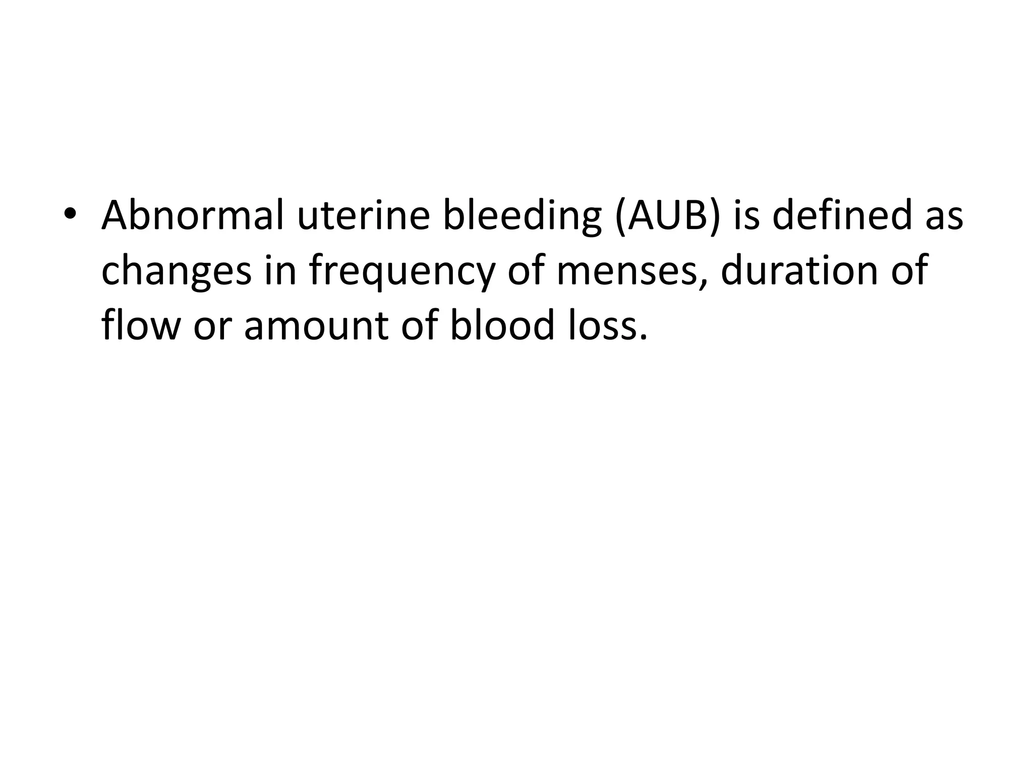 Abnormal Uterine Bleeding (FOGSI and FIGO guidelines) | PPT