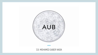 Abnormal uterine bleeding obstetrics & gynecology.pdf | Pregnancy | Reproductive Health