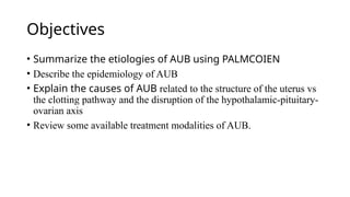 management of abnormal uterine bleeding. | PPT