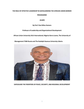 THE ROLE OF EFFECTIVE LEADERSHIP IN SAFEGUARDING THE AFRICAN UNION ...