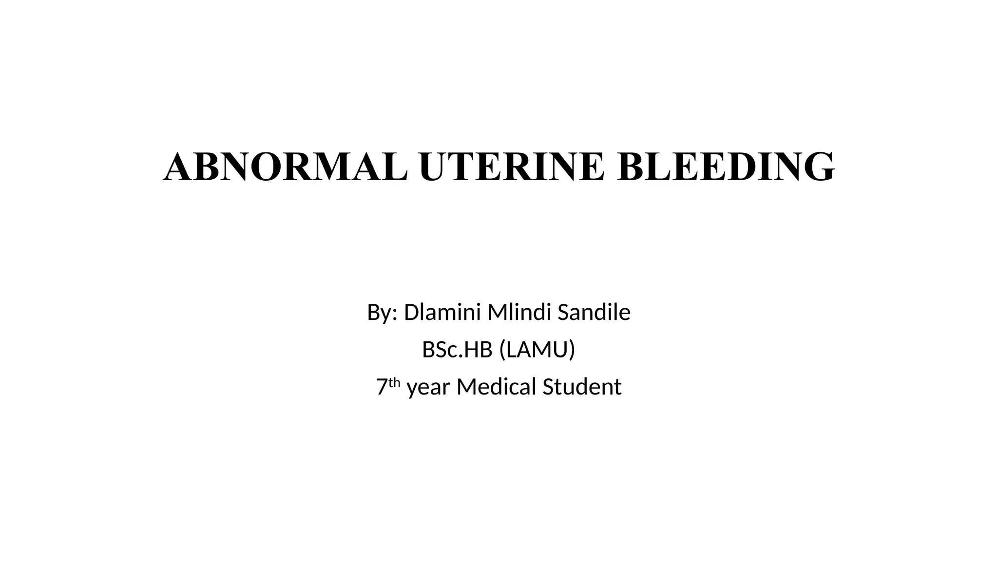Abnormal Uterine Bleeding (AUB) in gynaecology | PPTX