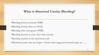 Abnormal uterine bleeding Seminar Obstetrics and Gynecology | PPTX