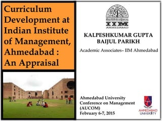 Curriculum Development at Indian Institute of Management, Ahmedabad ...
