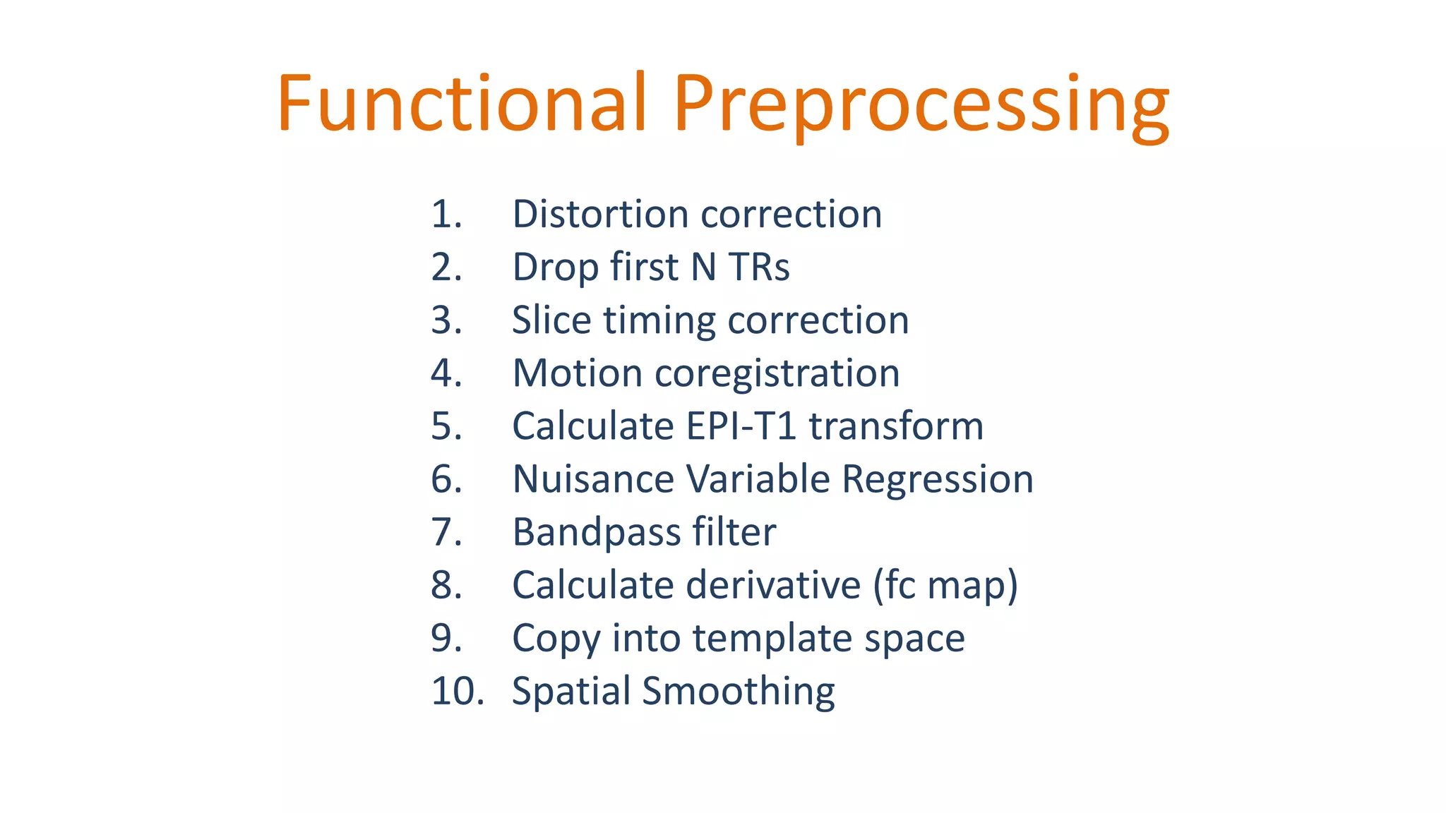 Introduction to resting state fMRI preprocessing and analysis | PPTX