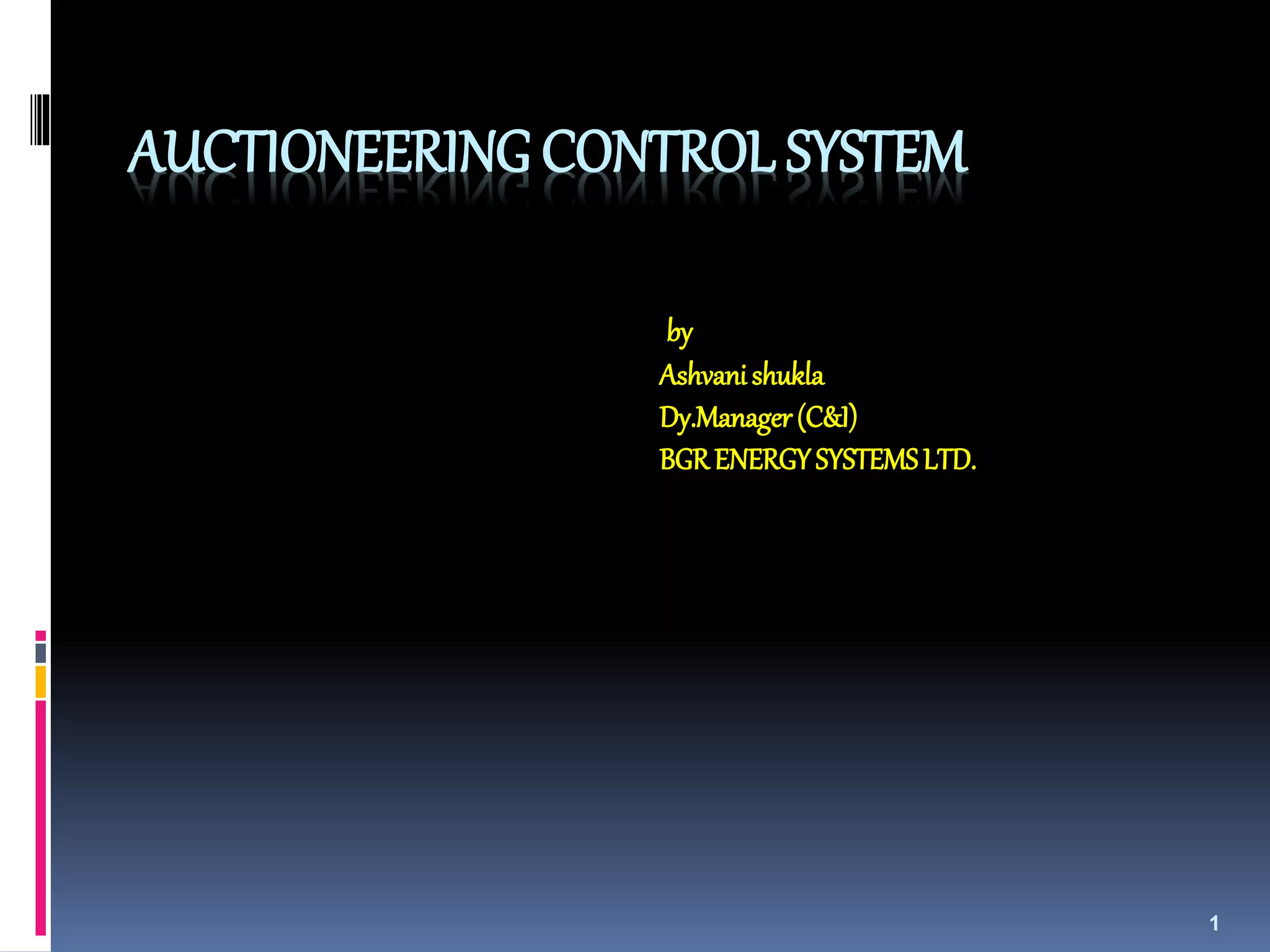 Auctioneering control system | PPTX