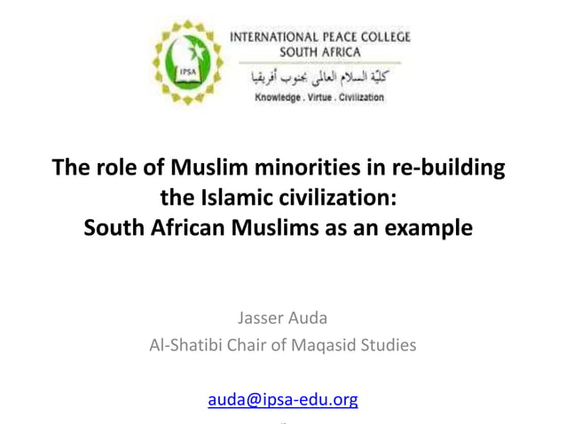 The role of Muslim minorities in re-building the Islamic Civilisation ...