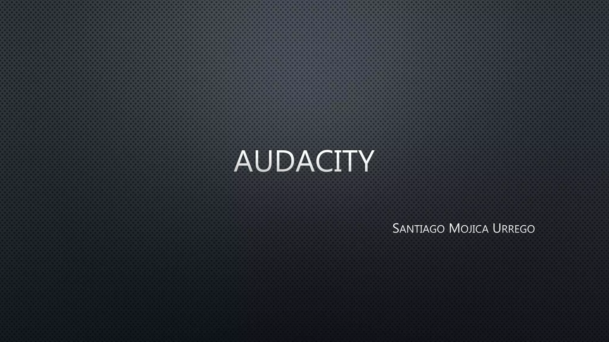 Audacity.pptx