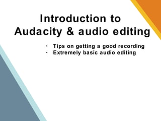 Audacity and Audio Editing | PPT