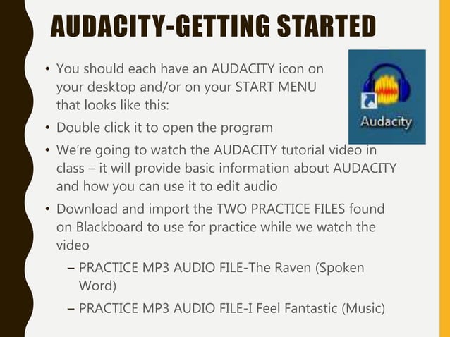 WCC COMM 106 AUDACITY-GETTING STARTED | PPT