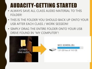WCC Audacity 101 getting started powerpoint (importing raw audio interview) LUTHER | PPTX ...