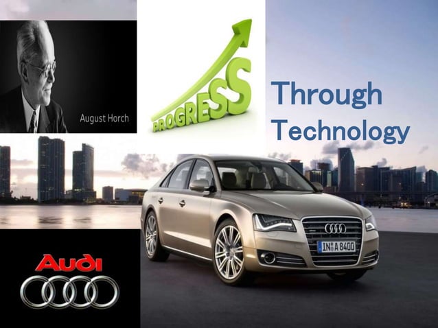 Audi - Progress through Technology | PPT
