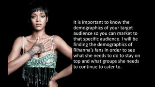 Audience Demographics - Rihanna | PPTX