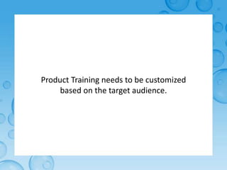 Effective Product Training Courses Based on Audience Types | PPTX