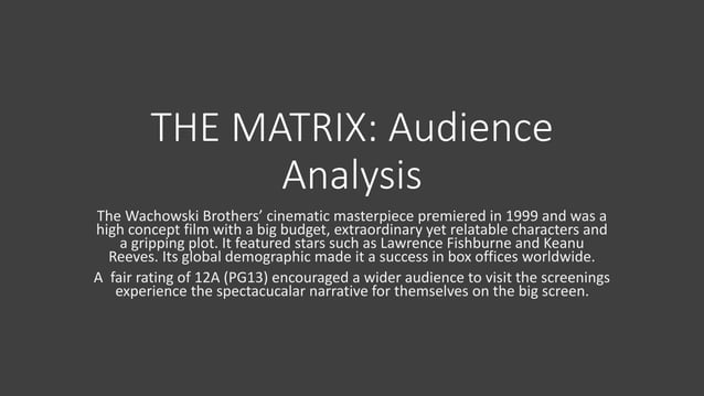 The Matrix: Audience Analysis | PPTX | Movies | Entertainment