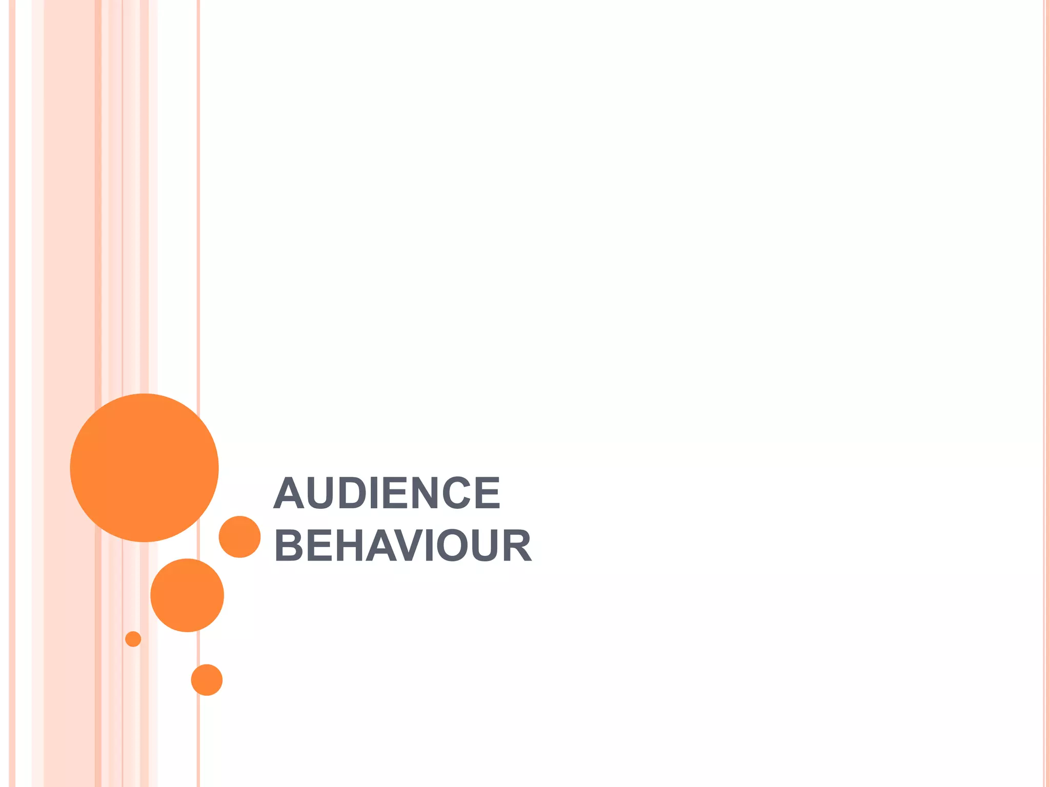 Audience Behaviour | PPT | Free Download