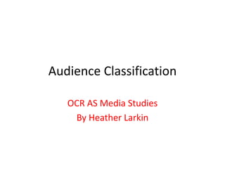Audience Classification | PPT