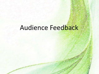 Audience feedback | PPT