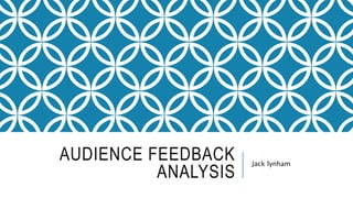 Audience feedback analysis | PPT