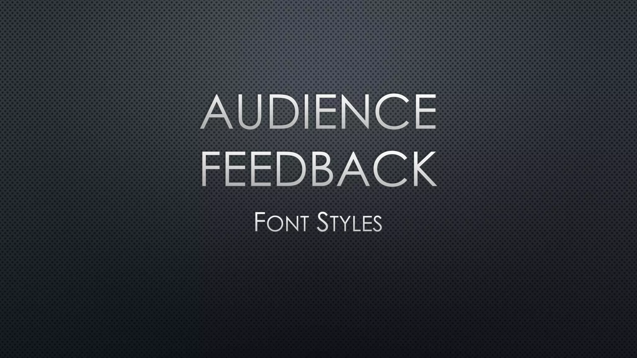Audience feedback summary fonts | PPTX