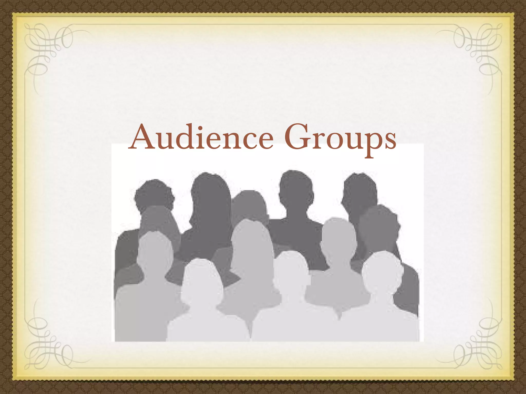 Audience groups | PPT