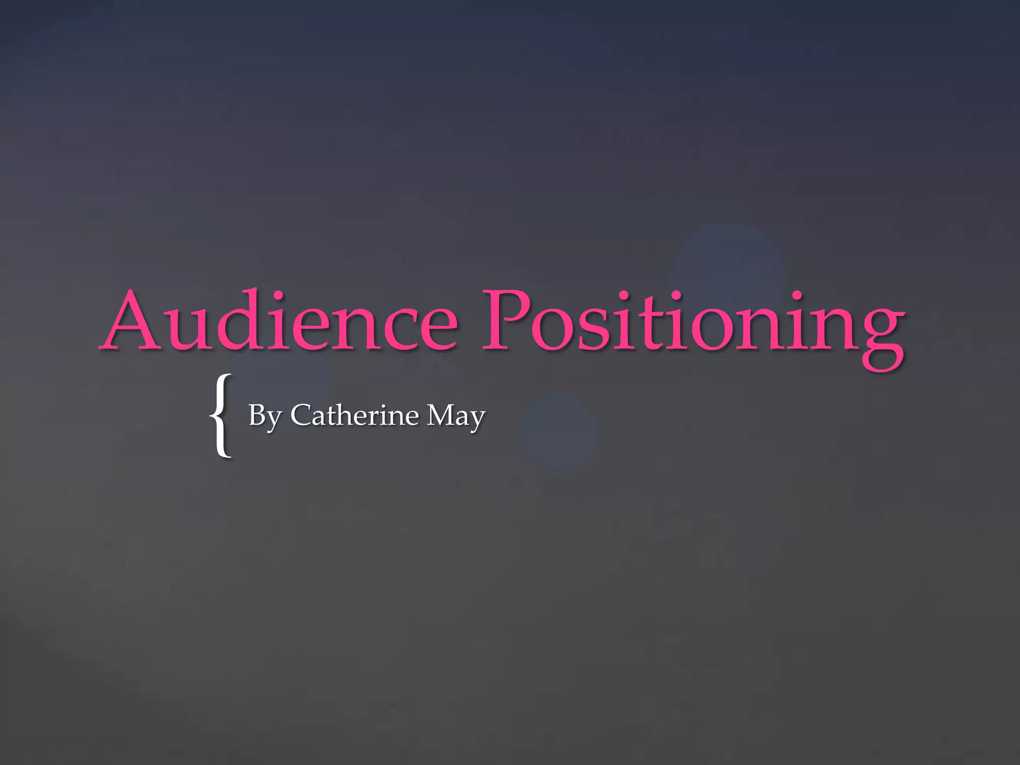 Audience positioning | PPT