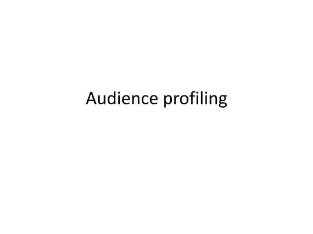 Audience profiling | PPT