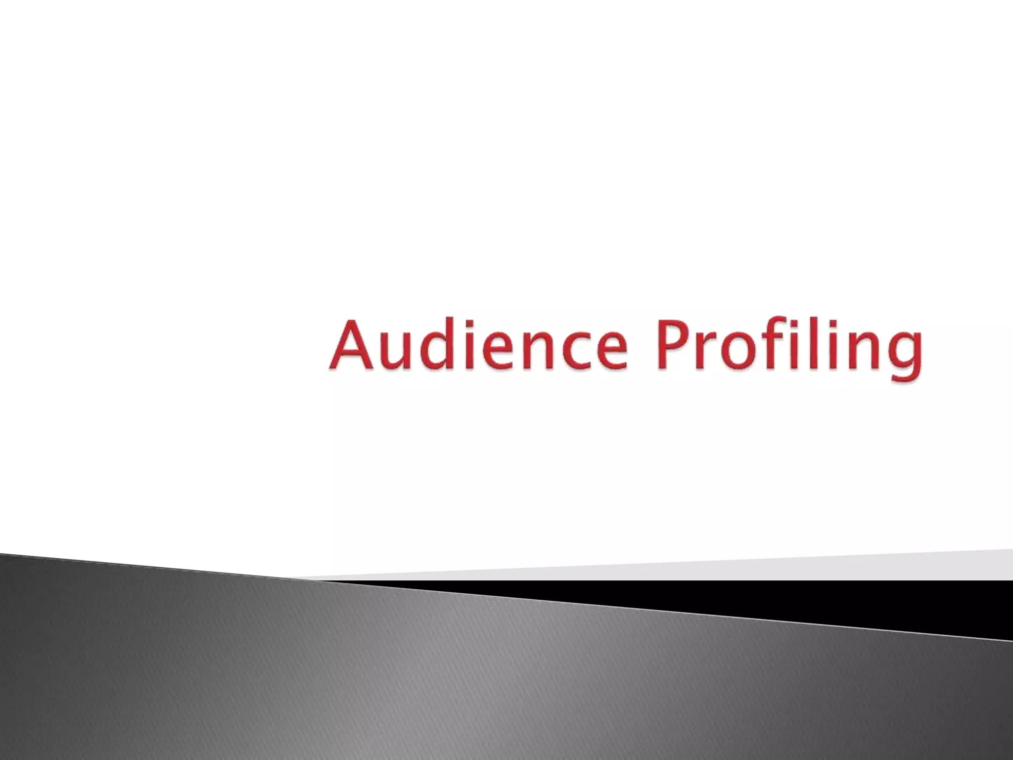 Audience profiling | PPT