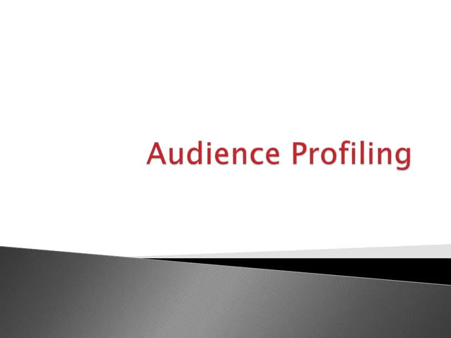 Audience profiling | PPT