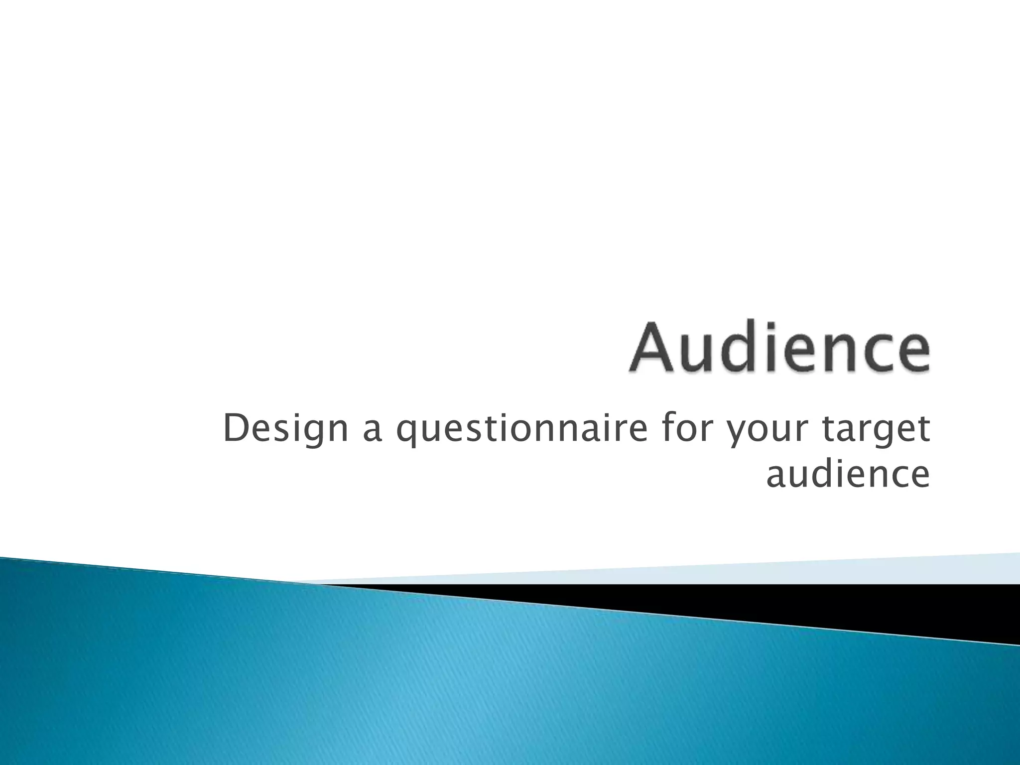 Audience Questionnaire | PPT
