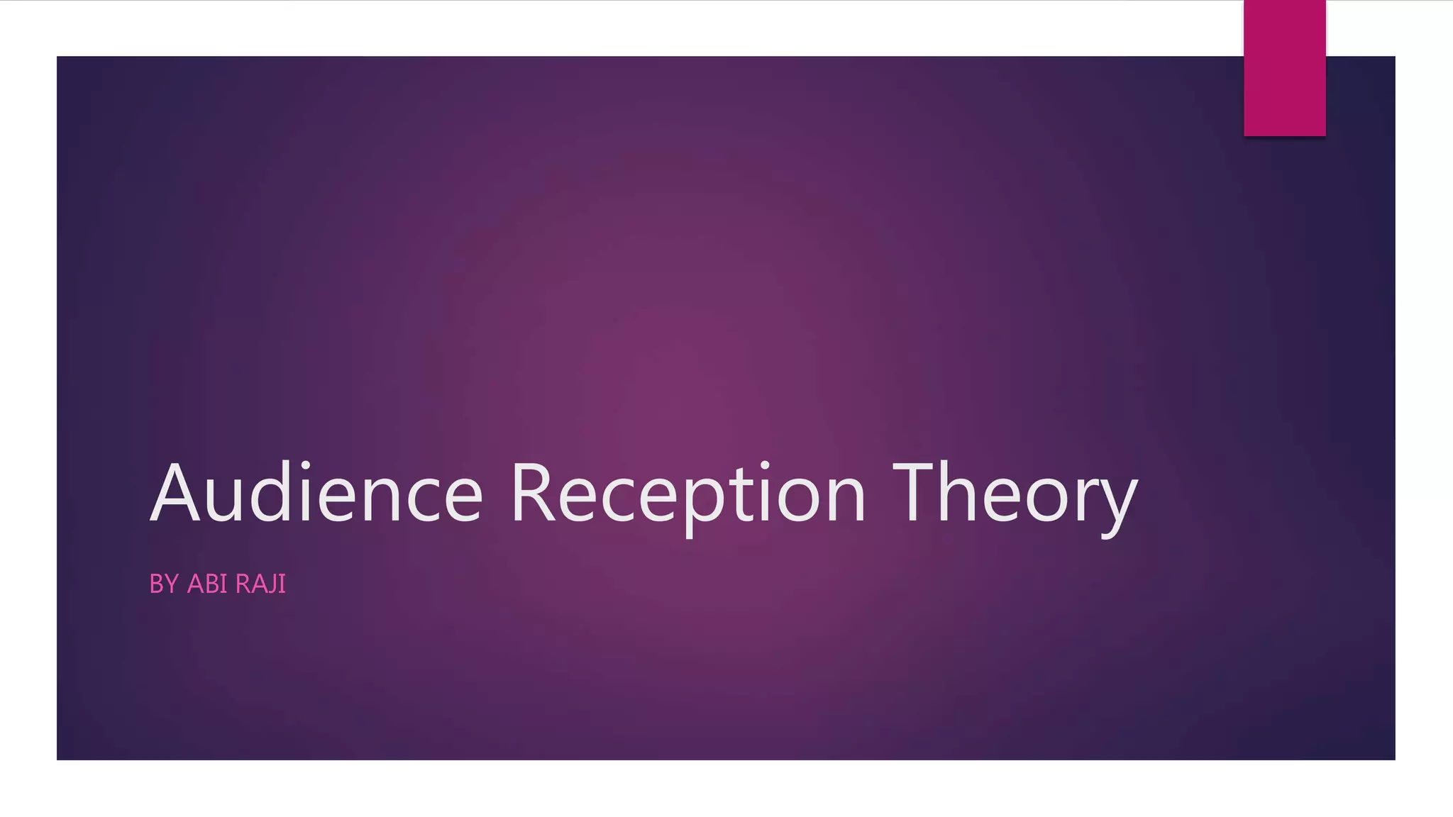 Audience reception theory | PPTX