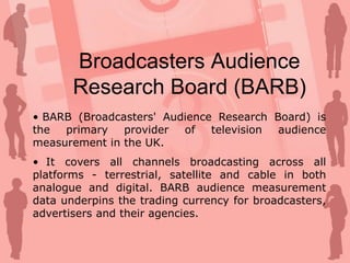 Broadcasters Audience Research Board (BARB) | PPTX