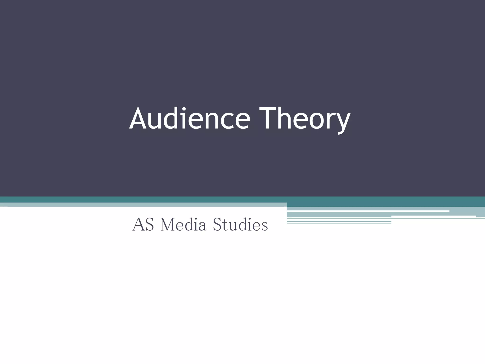 Audience theory | PPTX