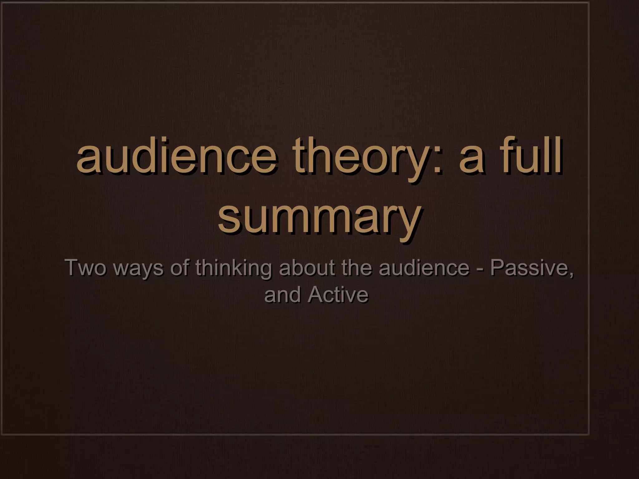 Audience theory summary | PPT
