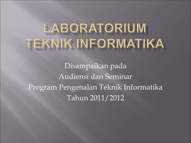 Audiensi Laboratorium TI.ppt