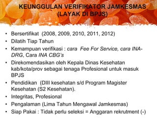 VERIFIKATOR JAMKESMAS TERSINGKIR DI BPJS | PPTX