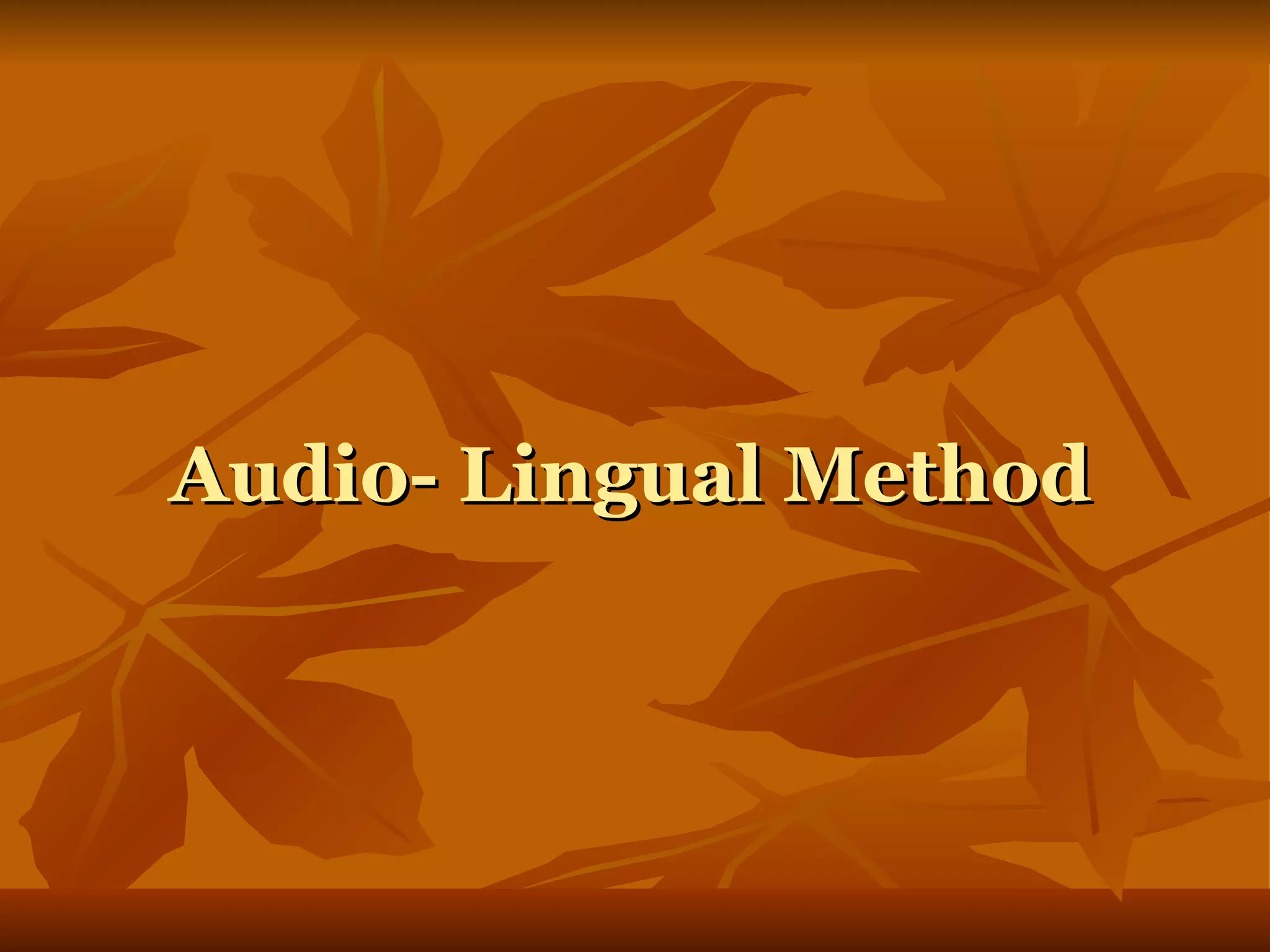 Audio Lingual Method | PPT