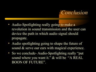 Audio Spotlighting - Nikhil Srivastava | PPT
