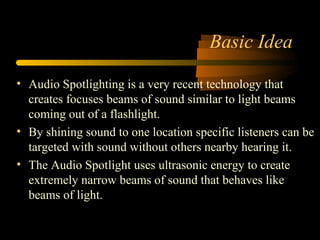 Audio Spotlighting - Nikhil Srivastava | PPT