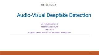 Audio-Visual Deepfake Detection-ppt.pptx