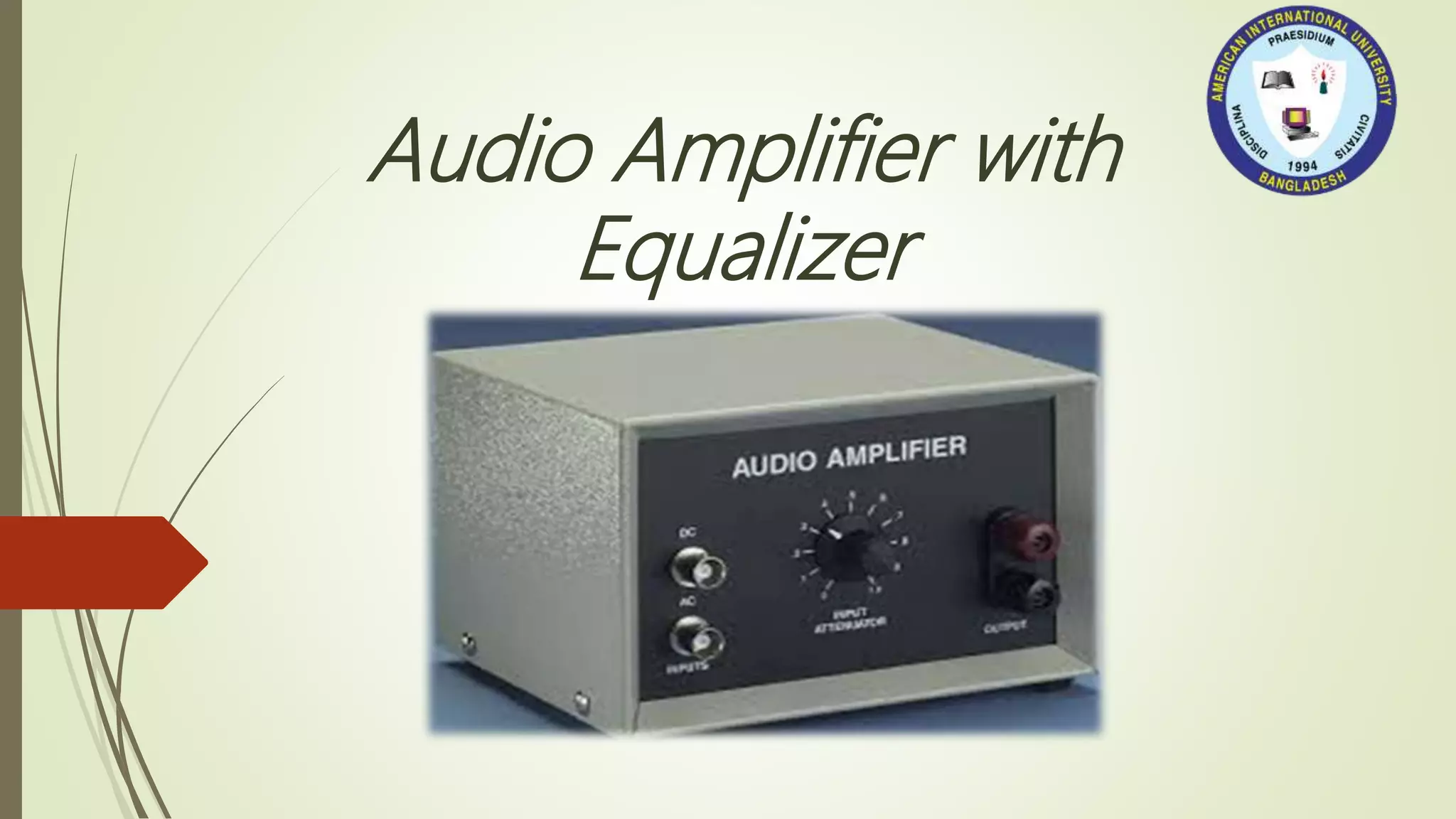 Audio amplifier with equalizer | PPTX