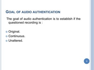 Audio authentication techniques | PPTX
