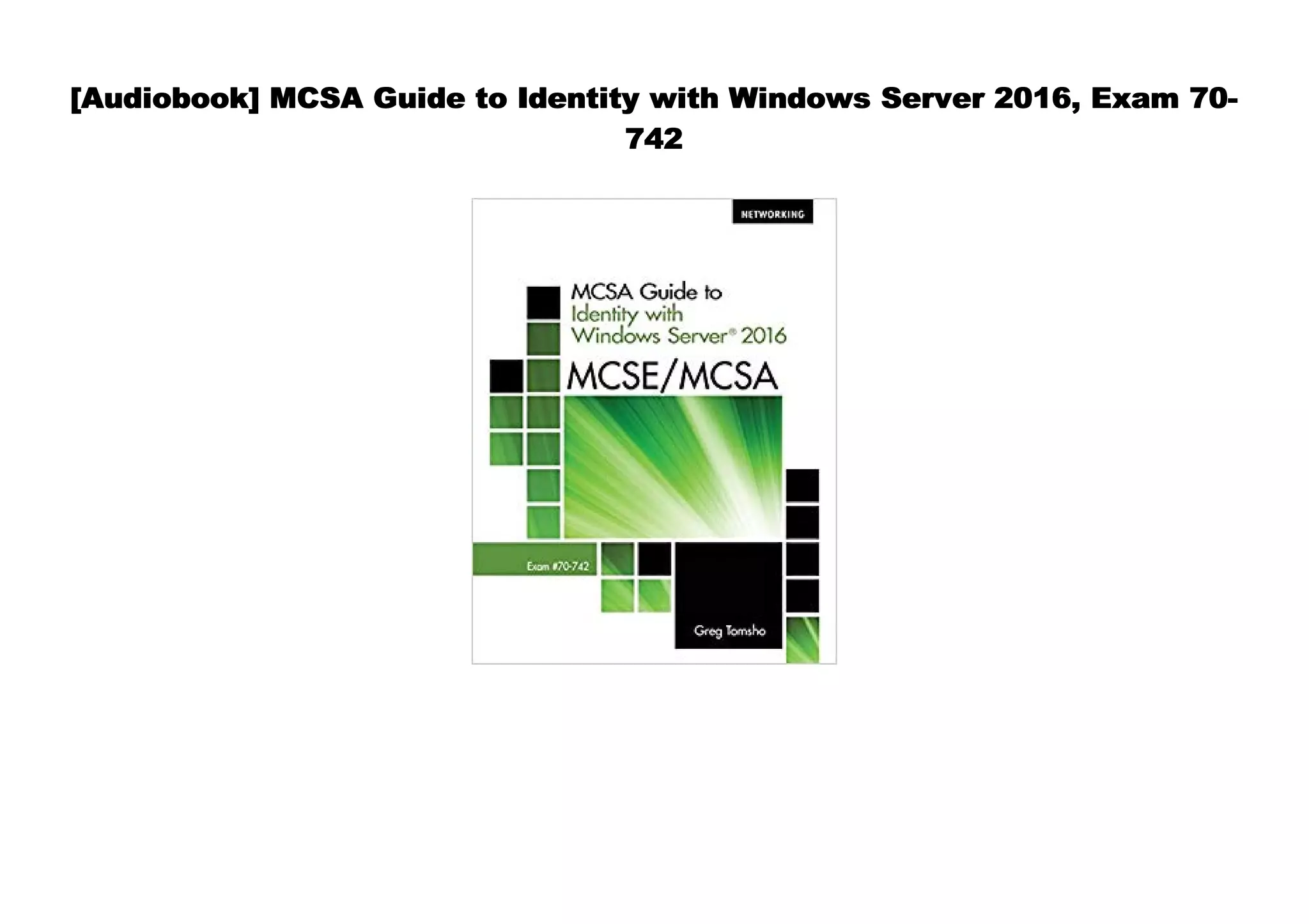 [Doc] MCSA Guide to Identity with Windows Server 2016, Exam 70-742 | PDF