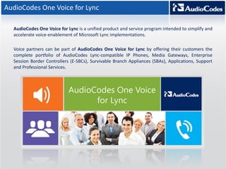 AudioCodes one voice for microsoft Lync SBCs and Gateway | PPT