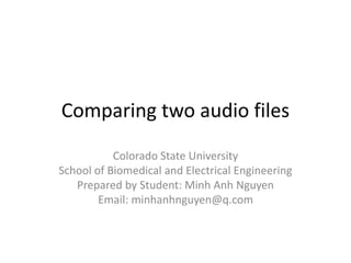 Comparing two audio files | PPT