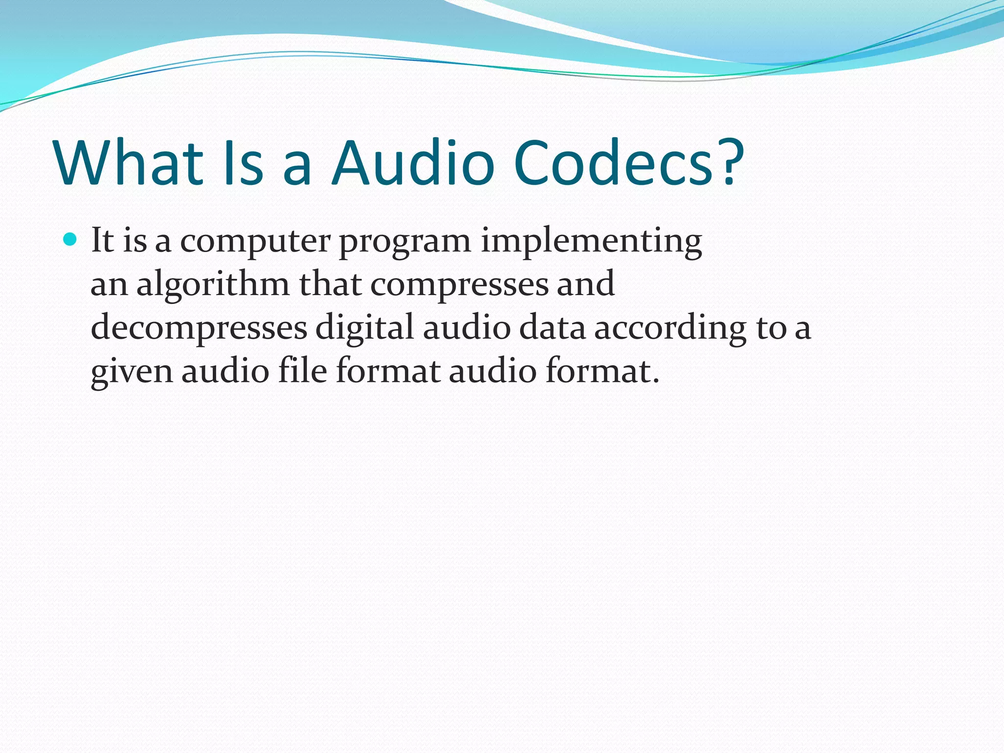 Audio devices, formats and codecs | PPT
